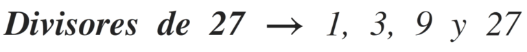 DIVISORES DE 27: ¿Cuántos son y cómo se calculan? | Aulaprende