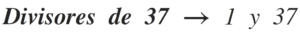 DIVISORES DE 37: ¿Cuántos son y cómo se calculan? | Aulaprende